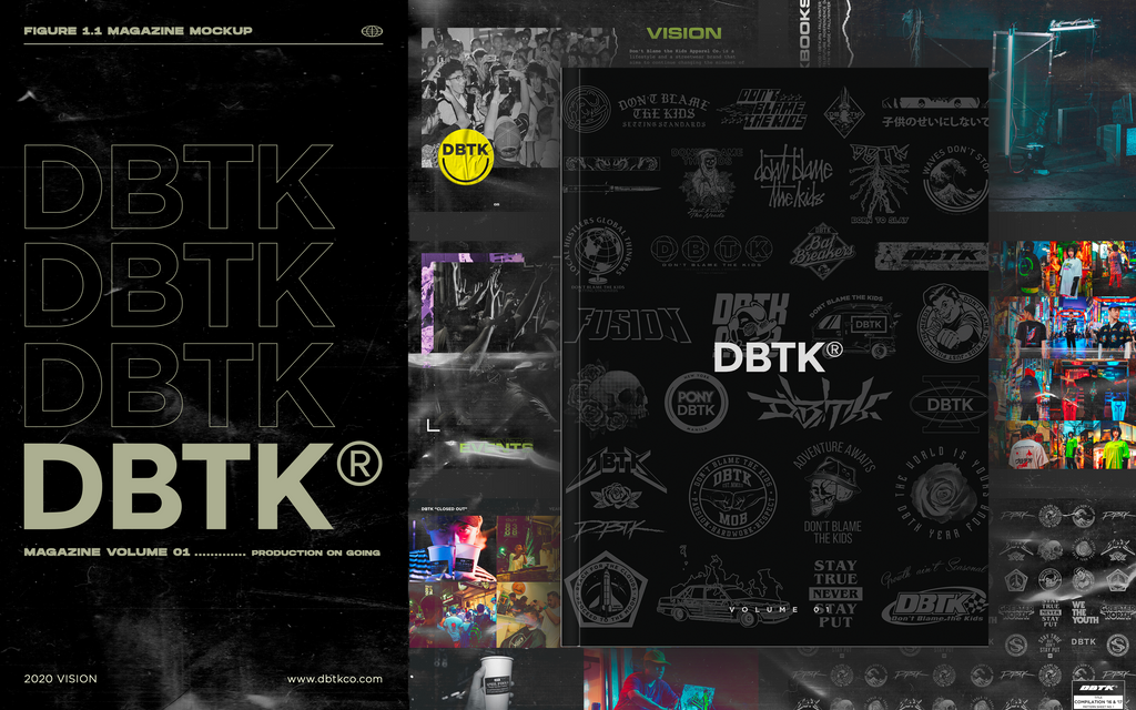 DBTK MAGAZINE VOL. 1 – Don't Blame The Kids Apparel